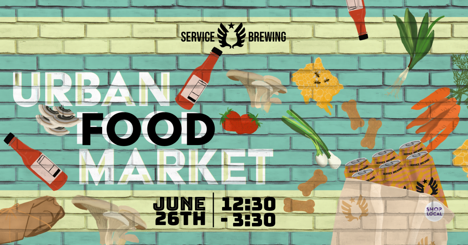 Urban Food Market! - Service Brewing